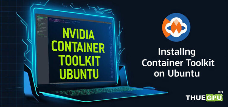 Cách Cài Đặt Nvidia Container Toolkit Và Sử Dụng Gpu Với Docker Containers